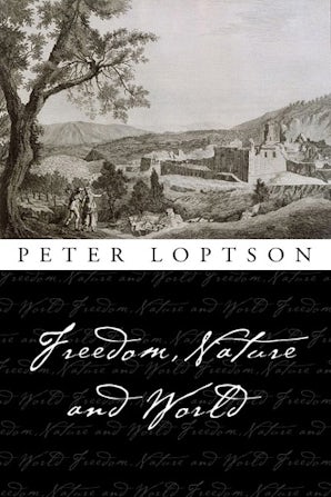 Freedom, Nature, and World - Les Presses de l’Université d’Ottawa