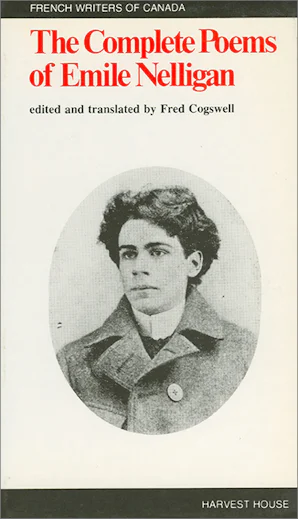 The Complete Poems of Emile Nelligan - Les Presses de l’Université d’Ottawa