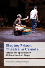 Staging Prison Theatre in Canada - Les Presses de l’Université d’Ottawa