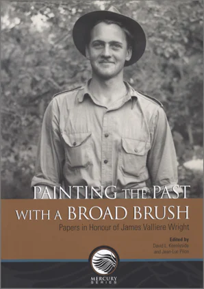 Painting the Past with a Broad Brush - Les Presses de l’Université d’Ottawa