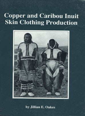 Copper and Caribou Inuit skin clothing production - Les Presses de l ...