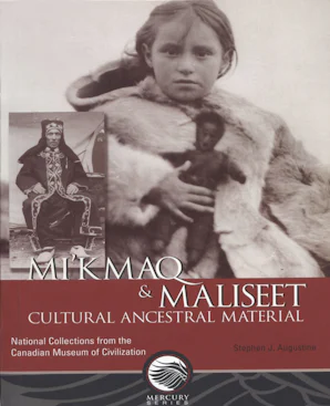 Mi'kmaq and Maliseet cultural ancestral material - Les Presses de l ...